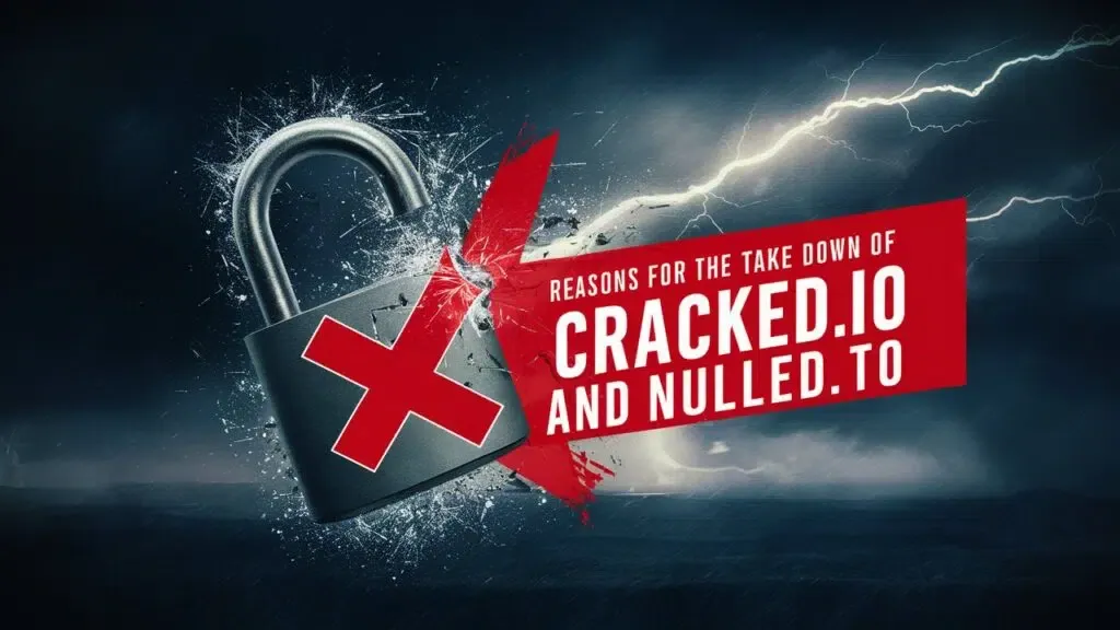 Top 3 Alternatives to Cracked.io & Nulled.to After Cybercrime Take Down