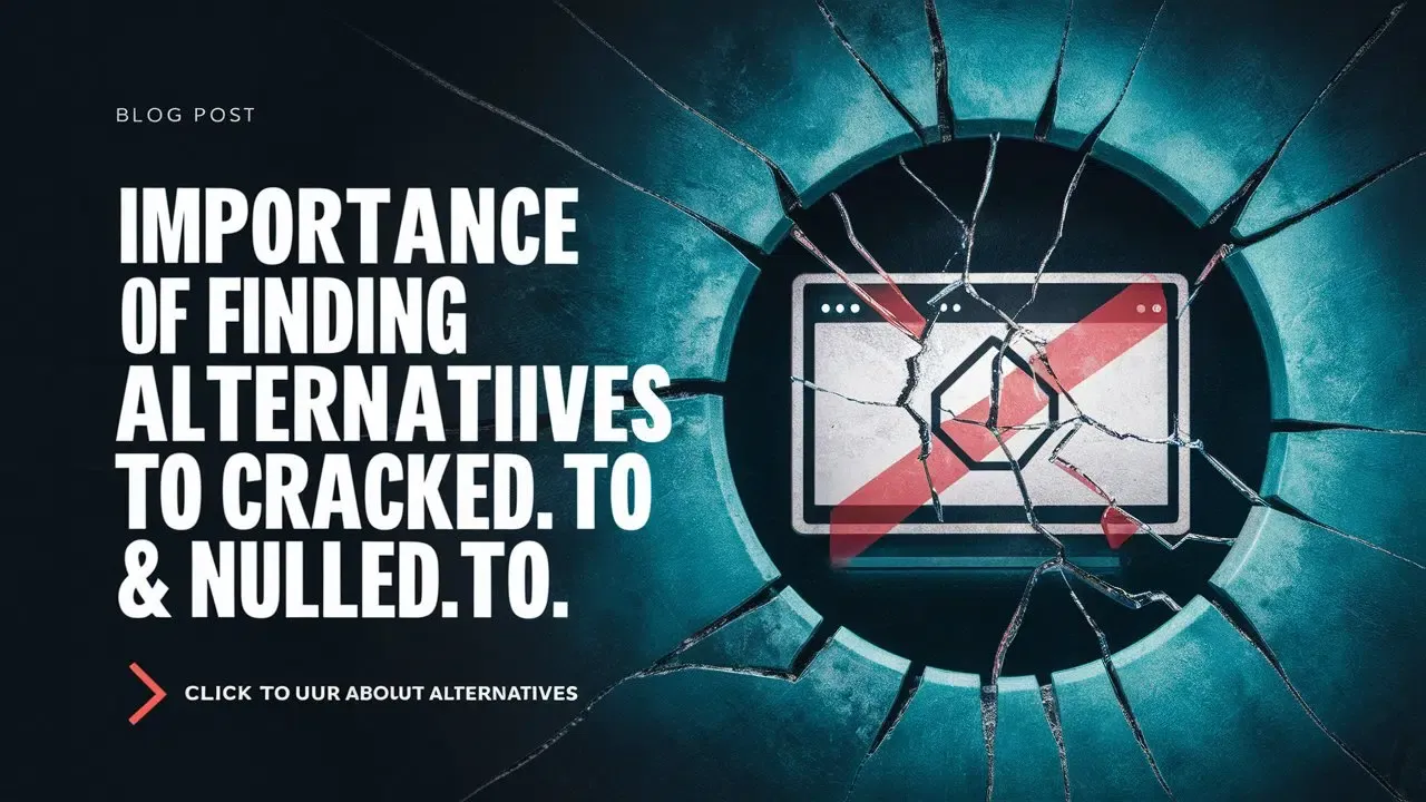 Top 3 Alternatives to Cracked.io & Nulled.to After Cybercrime Take Down