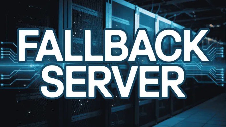 Set Up a Fallback Server: Guide to Automatic Server Fallback - Owrbit